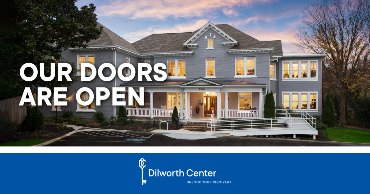 Our Doors Are Open To You - Dilworth Center - Drug and Alcohol Rehab